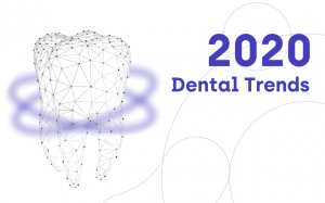 2020 dental trends - Personalised, digital dental care - Instant Dentist